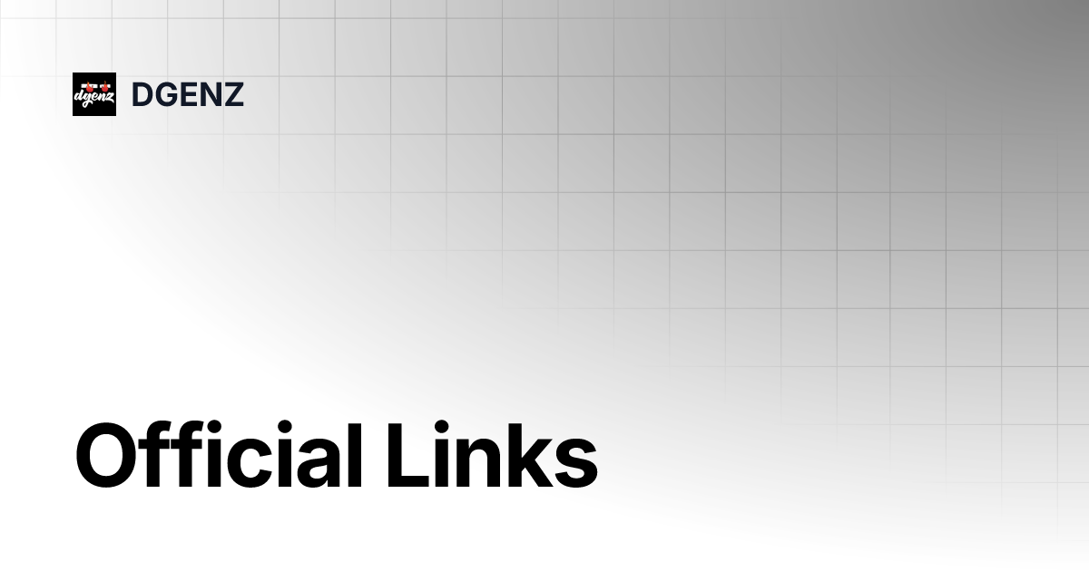 Official Links | DGENZ